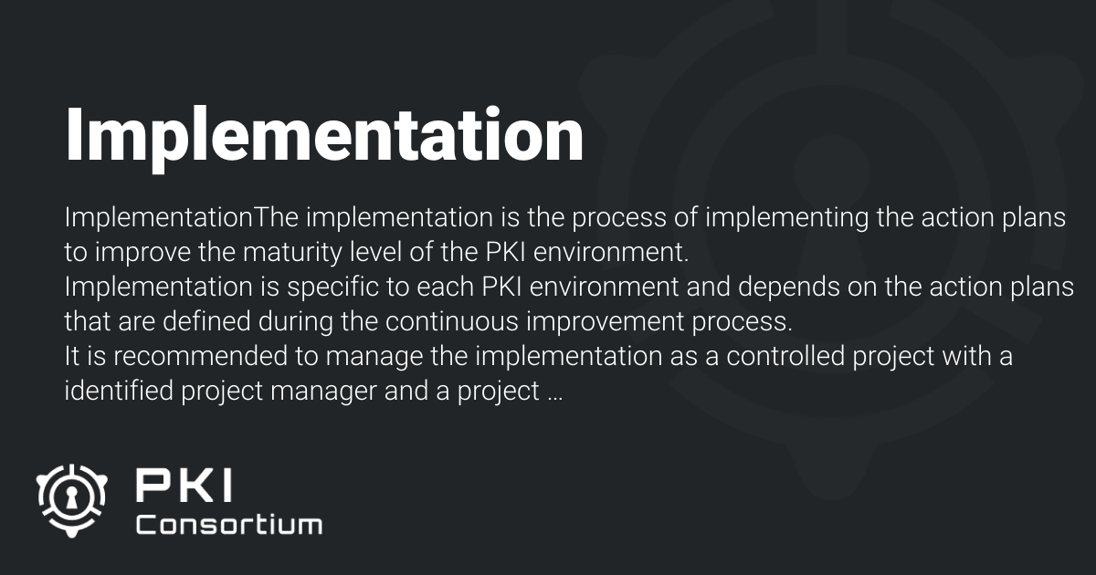 Implementation | PKI Consortium