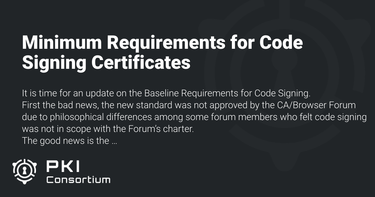 Minimum Requirements for Code Signing Certificates | PKI Consortium