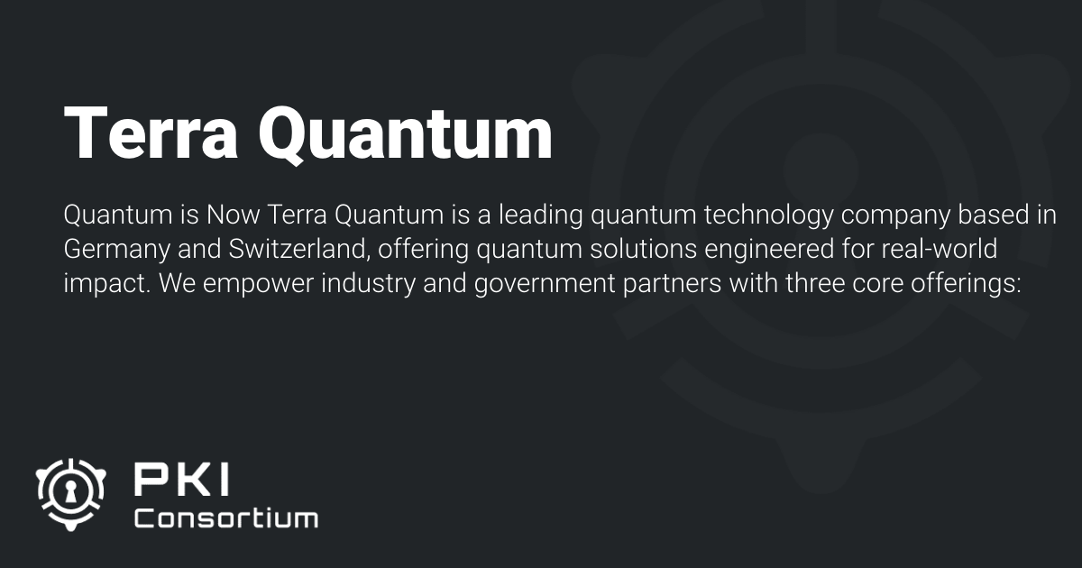 Terra Quantum | PKI Consortium