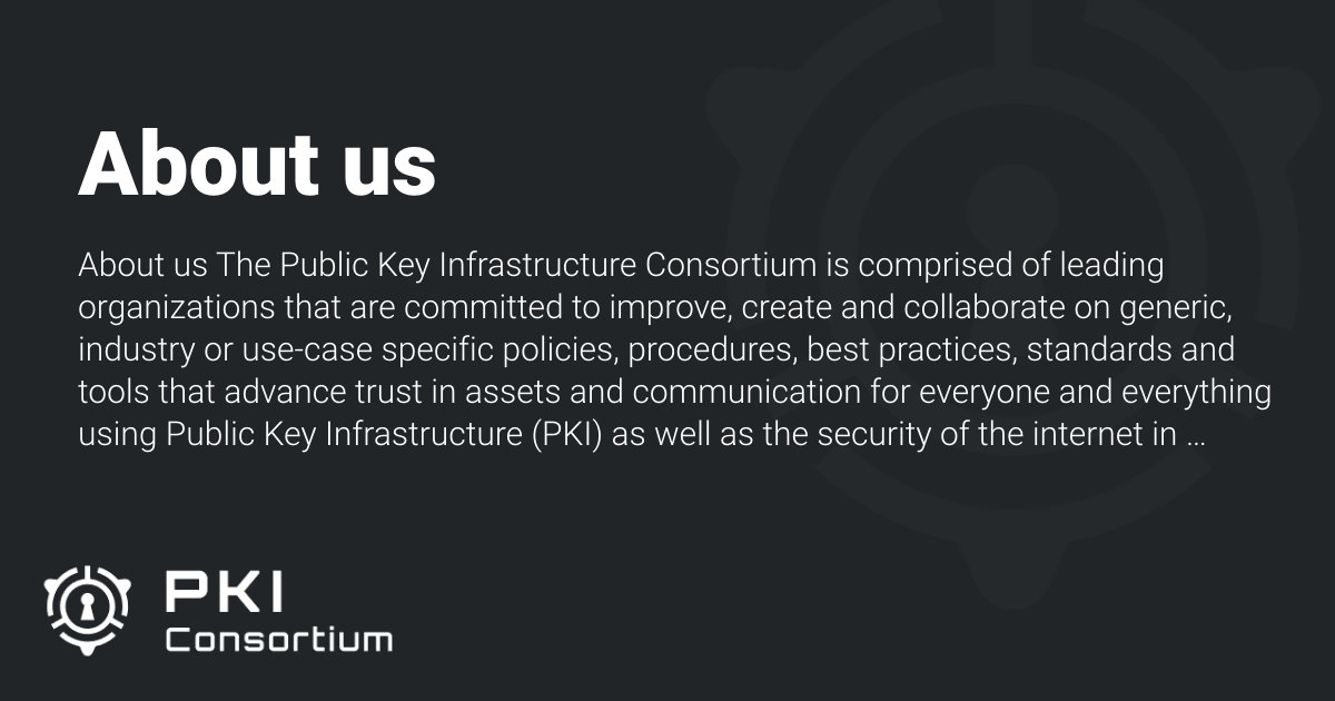 About us | PKI Consortium