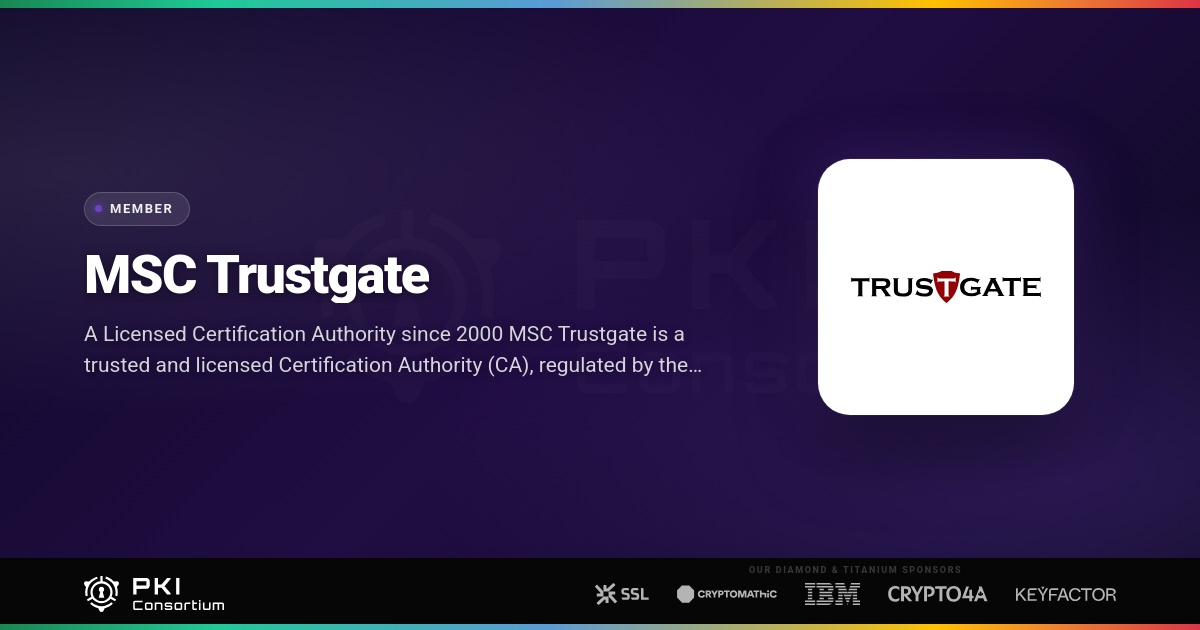 MSC Trustgate | PKI Consortium